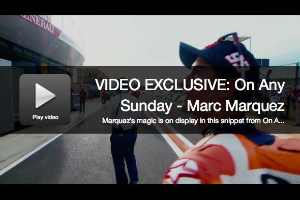 On Any Sunday: The Next Chapter- Marc Marquez Video Clip Exclusive ...